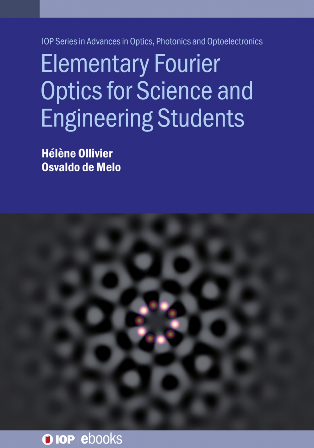 Publication du livre Elementary Fourier Optics for Science and ...
